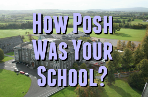 How Posh Was Your School? · The Daily Edge