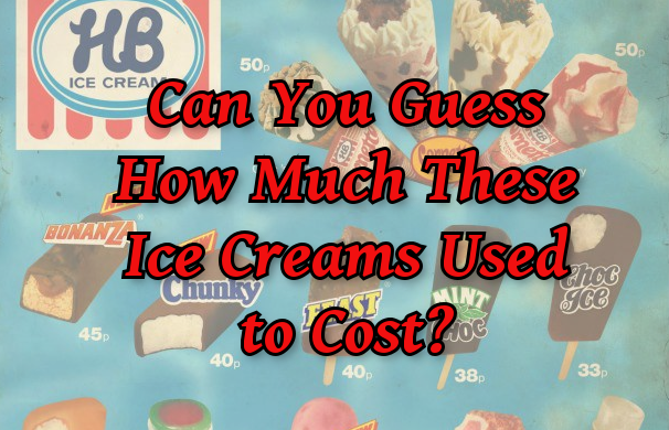 Can You Guess How Much These Ice Creams Used to Cost? · The Daily Edge