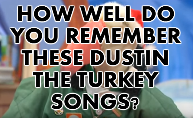 How Well Do You Remember These *Iconic* Dustin The Turkey Songs?