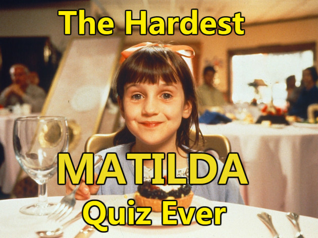 The Hardest Matilda Quiz Ever · The Daily Edge